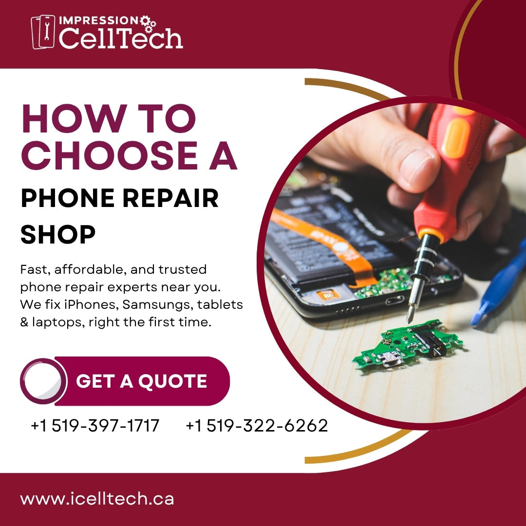 How to Choose a Phone Repair Shop in Chatham & Leamington – Impression ...